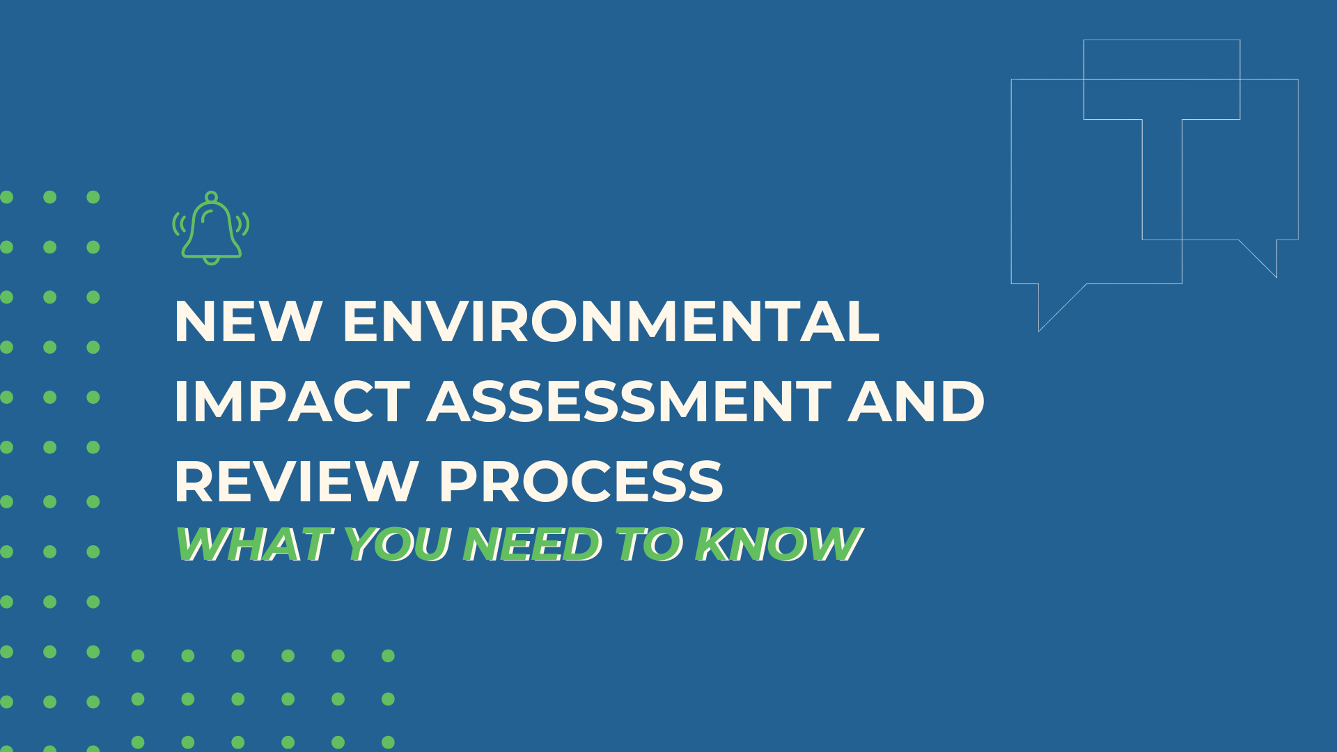 New Environmental Impact Assessment and Review Process (EIARP): Impacts ...